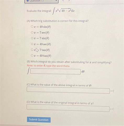 Solved Evaluate The Integral ∫x349−x2dx A Which Trig