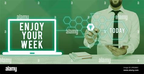 Conceptual Display Enjoy Your Week Business Approach Best Wishes For