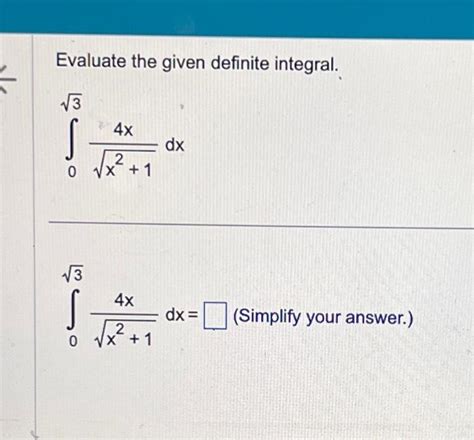 Solved Evaluate The Given Definite Integral ∫03x214xdx