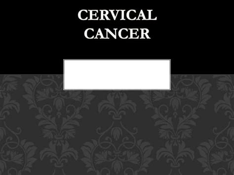 Cervical Cancer Pptx