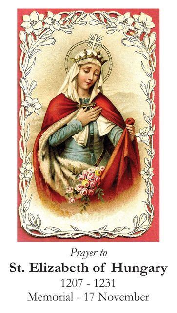 Happy Feast Day Of St Elizabeth Of Hungary The Light Of Faith