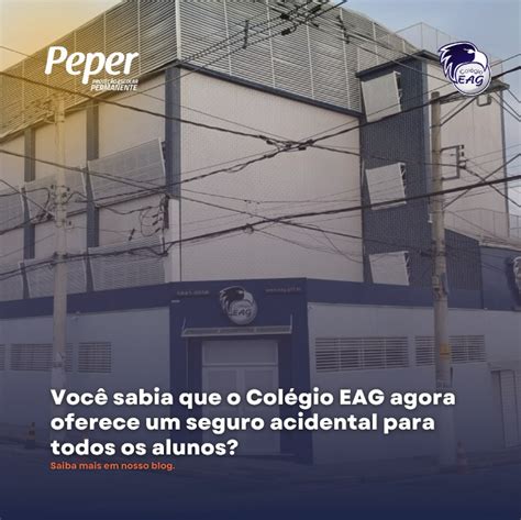 Seguro Acidental Proteção Garantida Pelo Colégio Eag 🚸 Colégio Eag