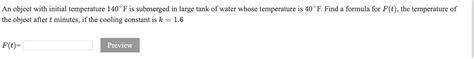 Solved An Object With Initial Temperature 140°f Is Submerged