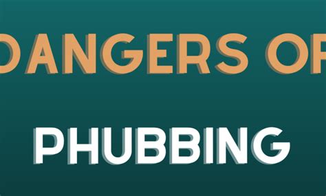 The Dangers Of Phub Editorialdiary