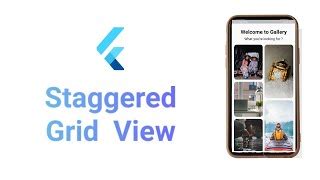 Implementing Staggered Gridview In Flutter A Simple Flutter Ui Flutter