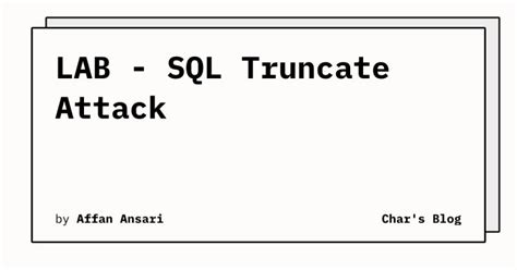 Lab Sql Truncate Attack Affan Ansari