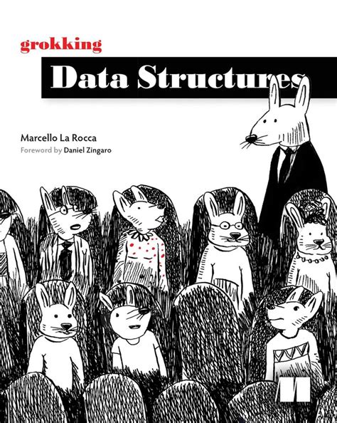Grokking Data Structures Book By Marcello La Rocca Official