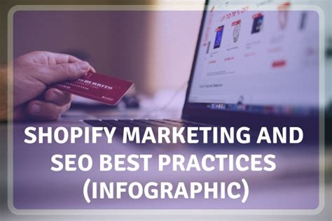 Shopify Marketing And Seo Best Practices Infographic
