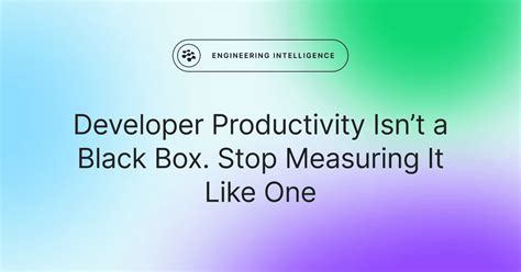 The 21 Developer Productivity Metrics You Should Measure Linearb Blog