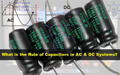What Is The Role Of Capacitor In Ac And Dc Circuit Electrical Technology Capacitor Dc