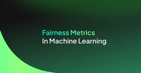 Fairness Metrics In Machine Learning