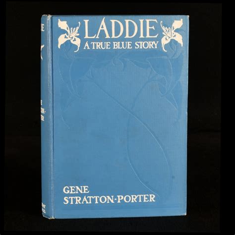 Laddie A True Blue Story By Gene Stratton Porter Near Fine Cloth