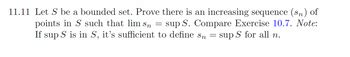 Answered Let S Be A Bounded Set Prove There Is An Increasing Sequence Sn Of Points In S Such