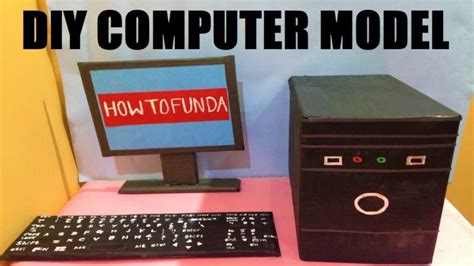 How To Make Computer Model School Project Diy Using Best Out Of Waste Science Projects