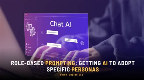 Role Based Prompting Getting Ai To Adopt Specific Personas Bright