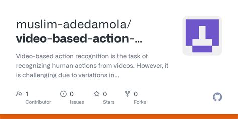 github muslim adedamola video based action recognition video based
