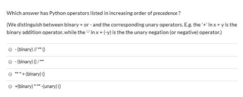Which Answer Has Python Operators Listed In Increasing Order Of Precedence We Distinguish