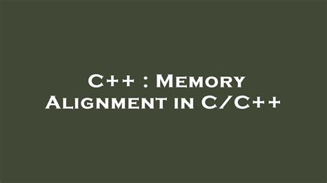 C Memory Alignment In Cc Youtube
