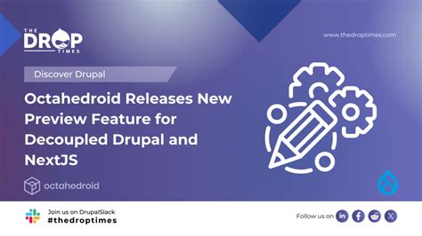 Octahedroid Releases New Preview Feature For Decoupled Drupal And Nextjs