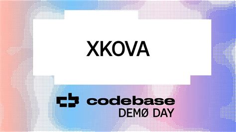 codebase demo day xkova youtube