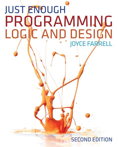 Just Enough Programming Logic And Design Farrell Joyce 9781111825959