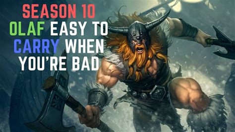 Olaf Jungle Easy To Carry When Youre Bad Season 10 Pre League Of