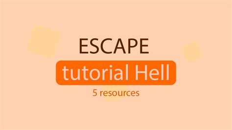 5 Essential Resources To Escape Tutorial Hell As A Developer Douiri
