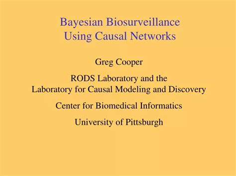 Ppt Bayesian Biosurveillance Using Causal Networks Powerpoint