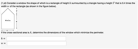 solved consider a window the shape of which is a rectangle