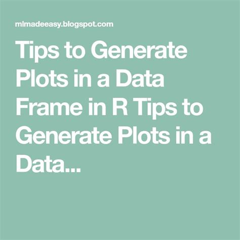 Tips To Generate Plots In A Data Frame In R Tips To Generate Plots In A