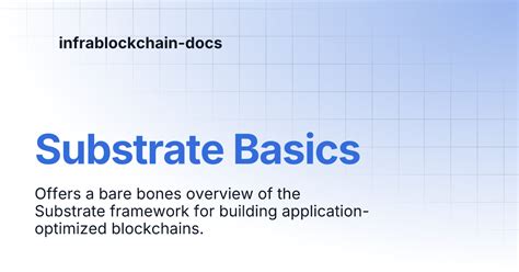 Substrate Basics Infrablockchain Docs Substrate Basics Infrablockchain Docs