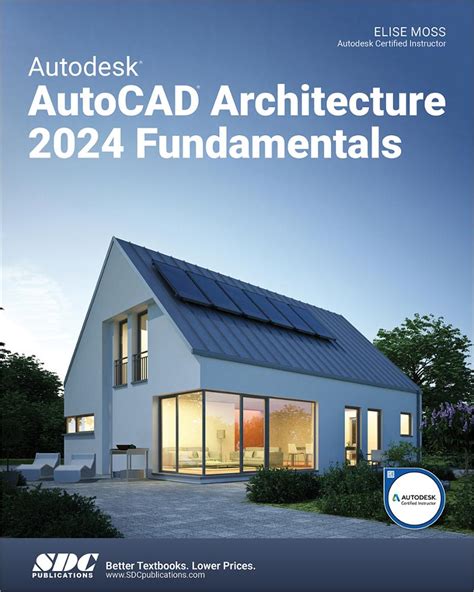 Autodesk Autocad Architecture 2024 Fundamentals Book 9781630575946 Sdc Publications Autodesk Autocad Architecture 2024 Fundamentals Book 9781630575946 Sdc Publications