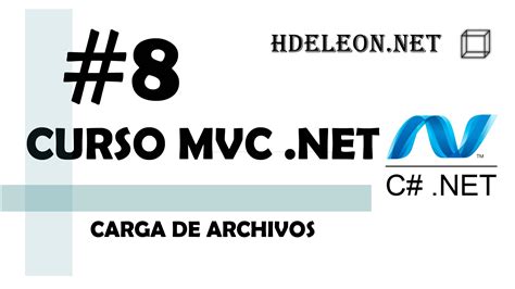 Curso De Mvc Net C Carga De Archivos 8