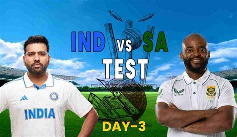 Ind Vs Sa Elgar Shines India Aims Early Wickets Exciting Day 3 Ahead