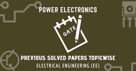 Gate Previous Year Question Paper With Solutions For Ec And Ee