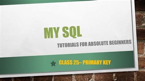 Lesson 25 Primary Key Constraint In Mysql Youtube