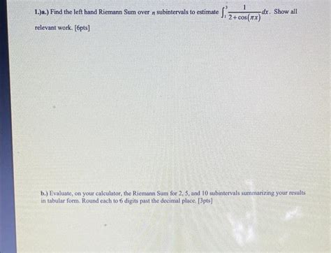 Solved 1 A Find The Left Hand Riemann Sum Over N