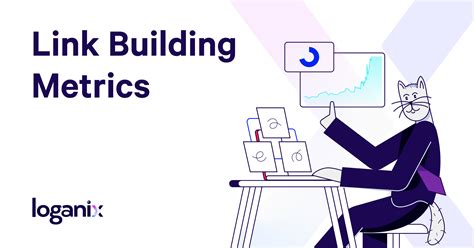 8 Link Building Metrics To Know For Your Campaigns