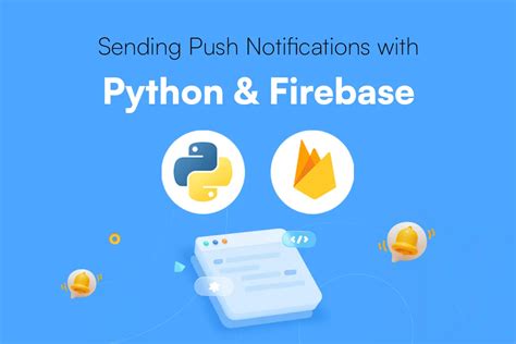 How To Send Push Notification To Mobile Devices Using Python