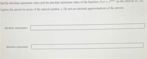 solved ind the absolute maximum value and the absolute