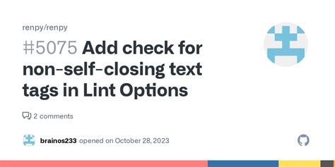 add check for non self closing text tags in lint options · issue 5075 · renpy renpy · github