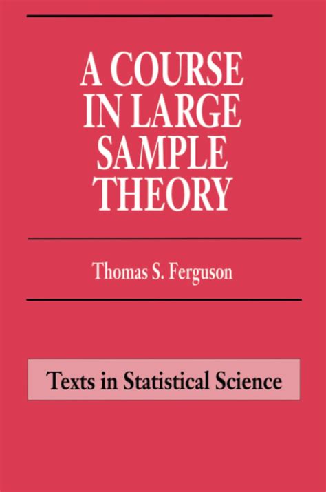 Amazon A Course In Large Sample Theory Chapman And Hallcrc Texts In Statistical Science
