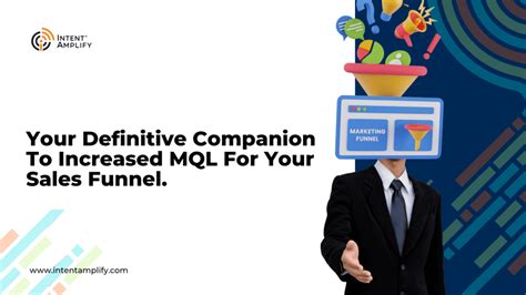 Your Definitive Guide To Increased Mql For Your Sales Funnel
