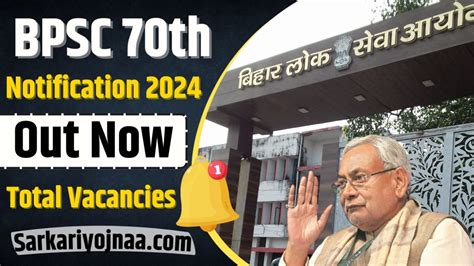 BPSC 70th Notification 2024 Full Details Eligibility Vacancies Apply Online
