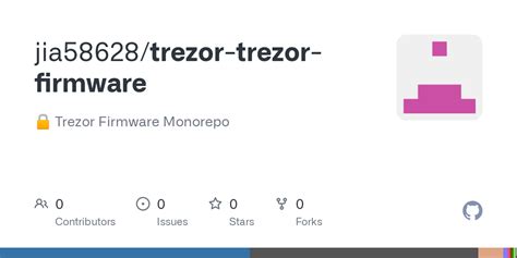 github jia58628 trezor trezor firmware lock trezor firmware monorepo