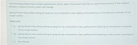 Solved The Following Phrase May Contain Capitalization