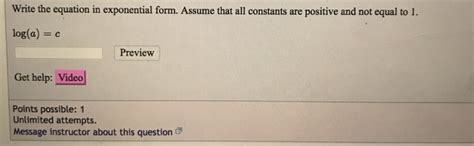 Solved Write The Equation In Exponential Form Assume That Chegg