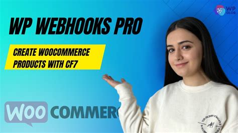 Wp Webhooks Pro Woocommerce Products With Contact Form 7 Youtube