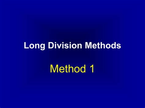 Long Division Methods