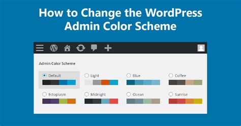How To Change The WordPress Admin Color Scheme